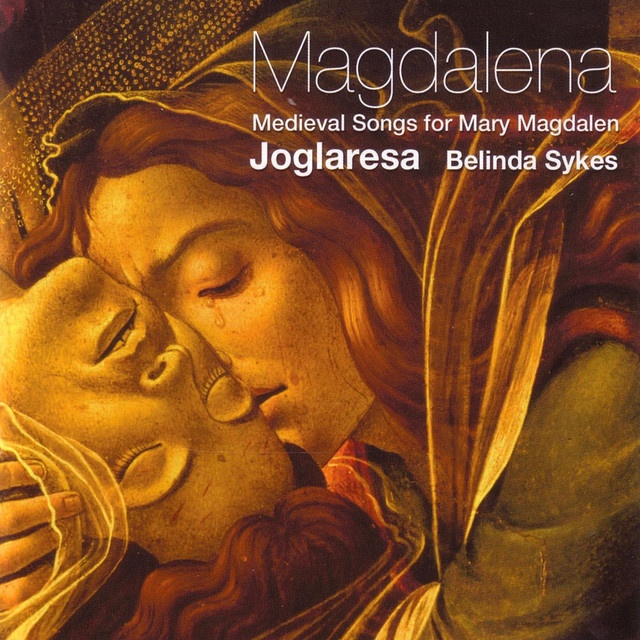 All Magdalena: Medieval Songs for Mary Magdalen